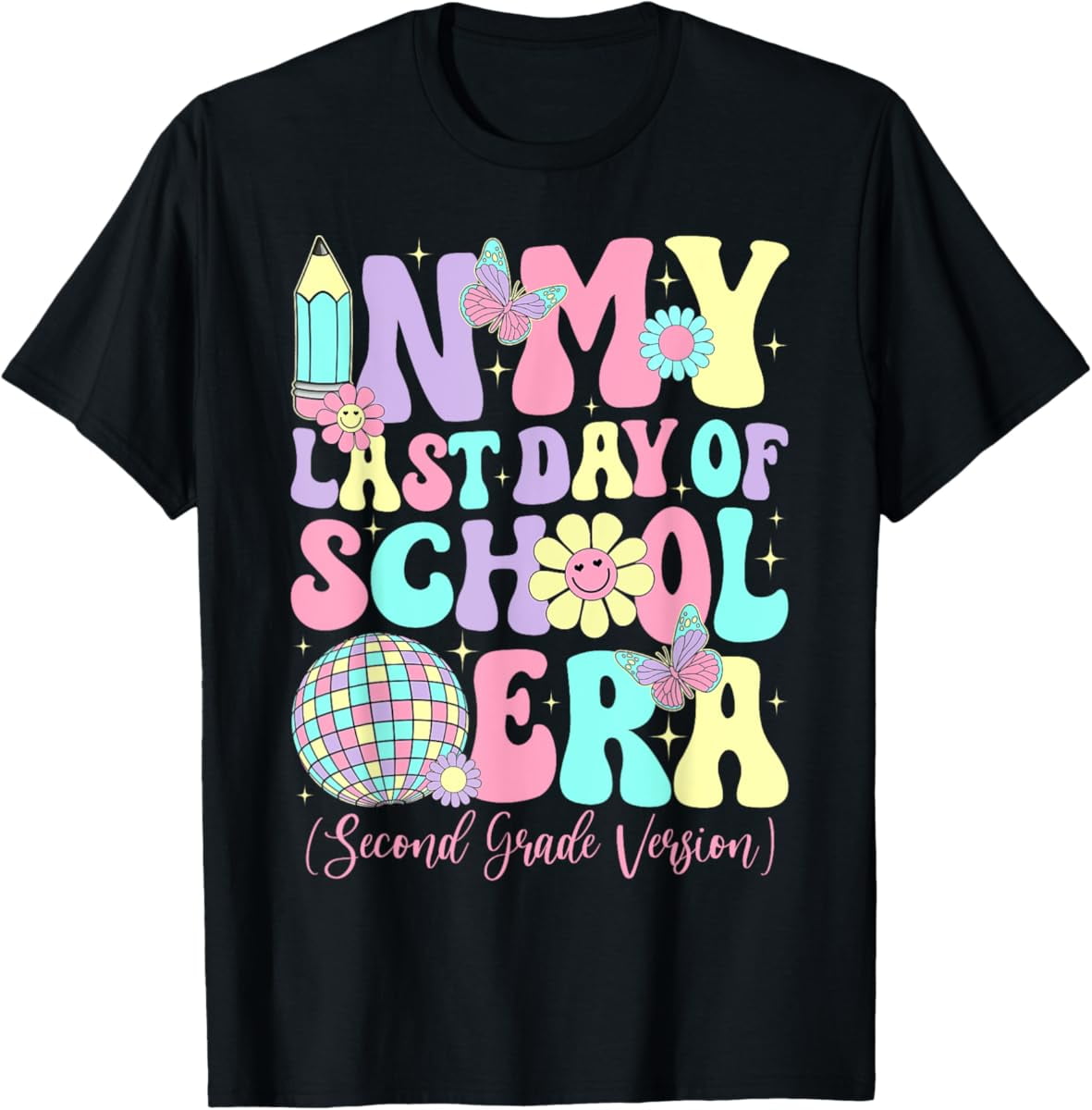 Hot Trending With Groovy In My Last Day Of School Era Second Grade ...