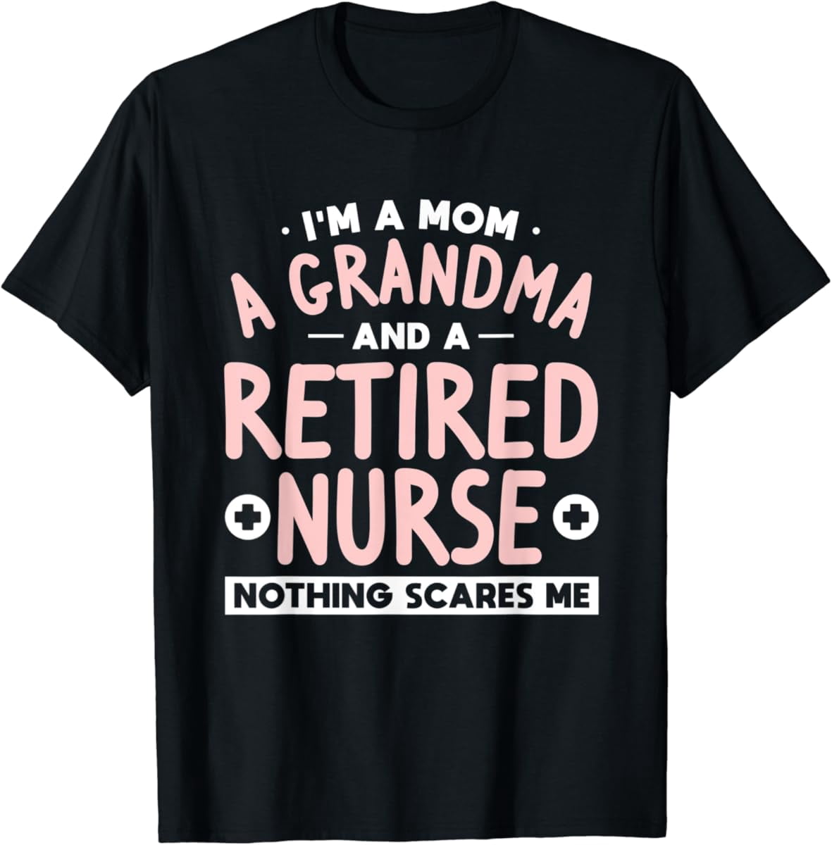 Hot Trending With I'M A Mom A Grandma And A Retired Nurse Nursing ...