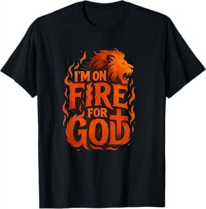 Hot Trending With I'M On Fire For God Faith Prayer Grace Praise Bible T ...