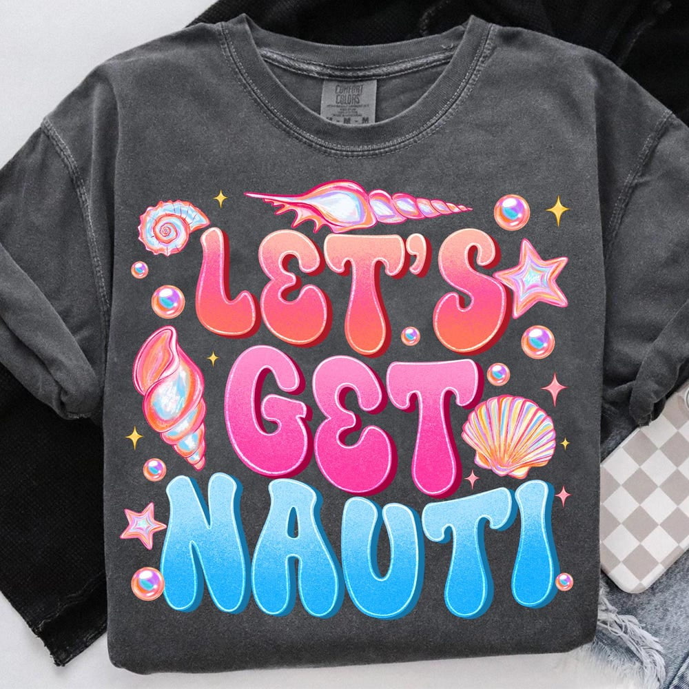 Hot Trending With Let'S Get Nauti Summer, Hello Summer, Beach Vibes ...