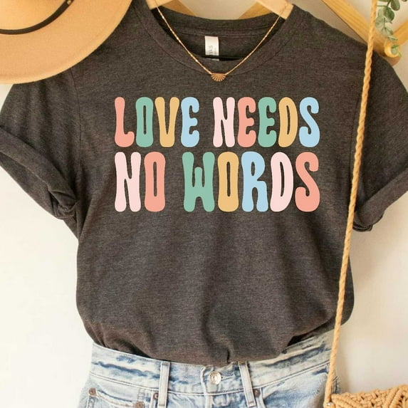 Hot Trending With Love Needs No Words Autism Mom Special Education ...