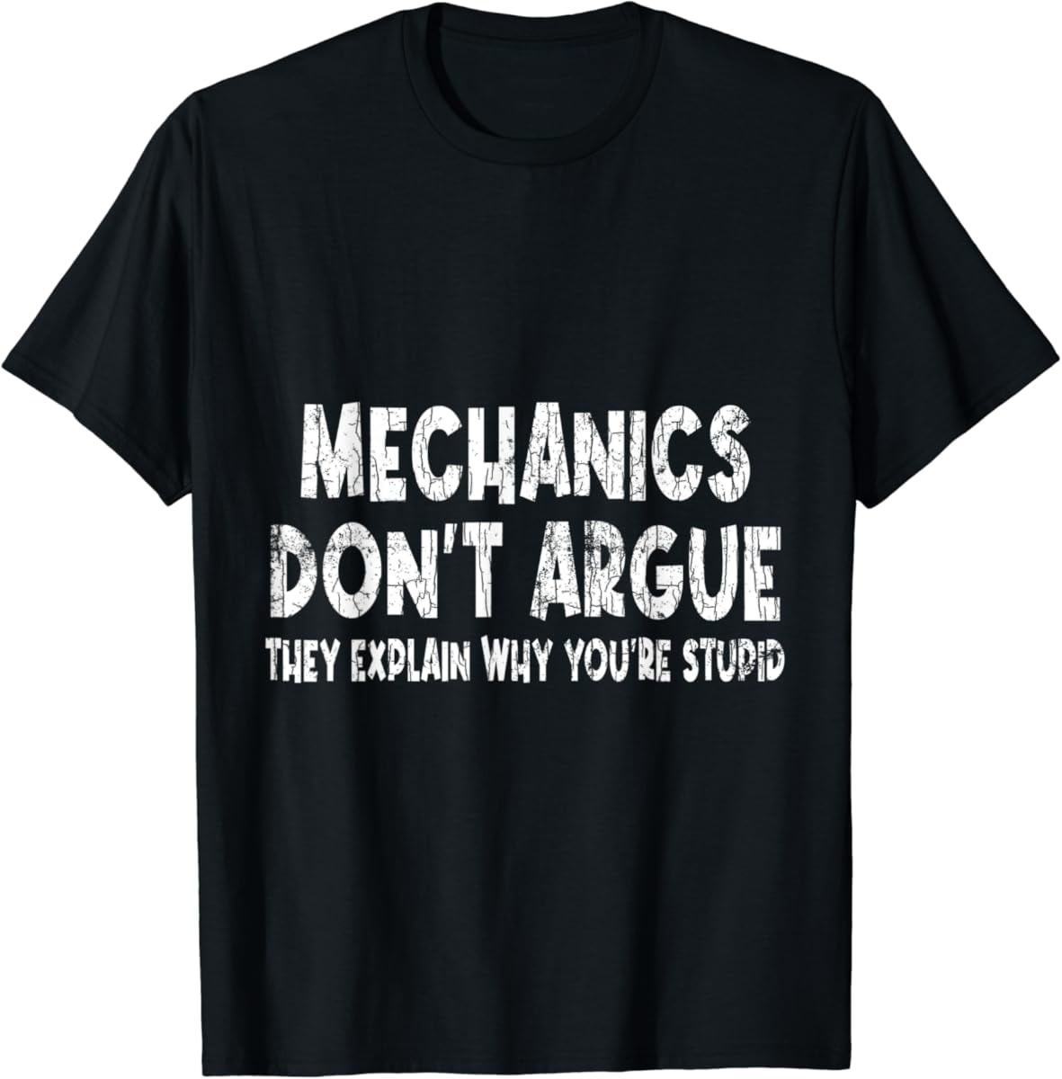 Hot Trending With Mechanics Don'T Argue Funny Car Mechanic Graphic T ...
