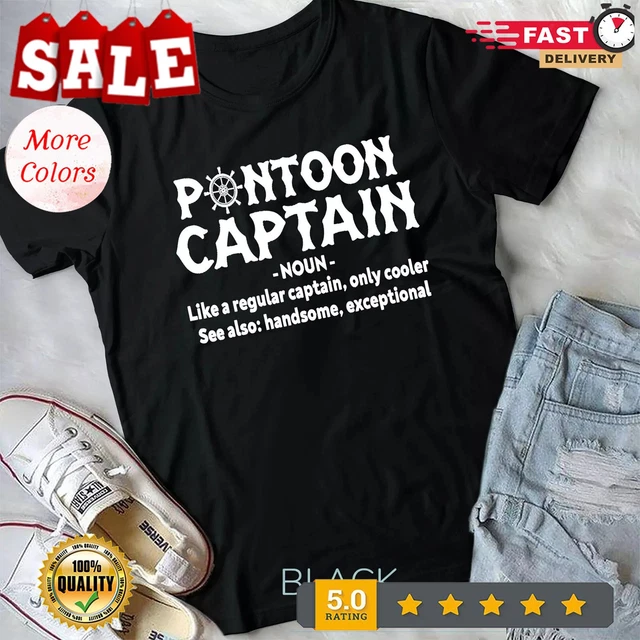 Hot Trending With Pontoon Captain Definition Funny Pontoon Boat Boating ...