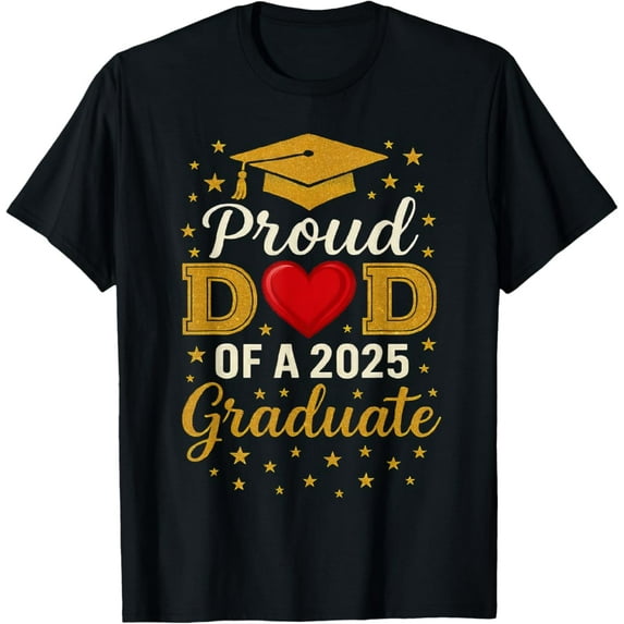Hot Trending With Proud Dad Of A 2025 Graduate Dad Graduation 2025 ...