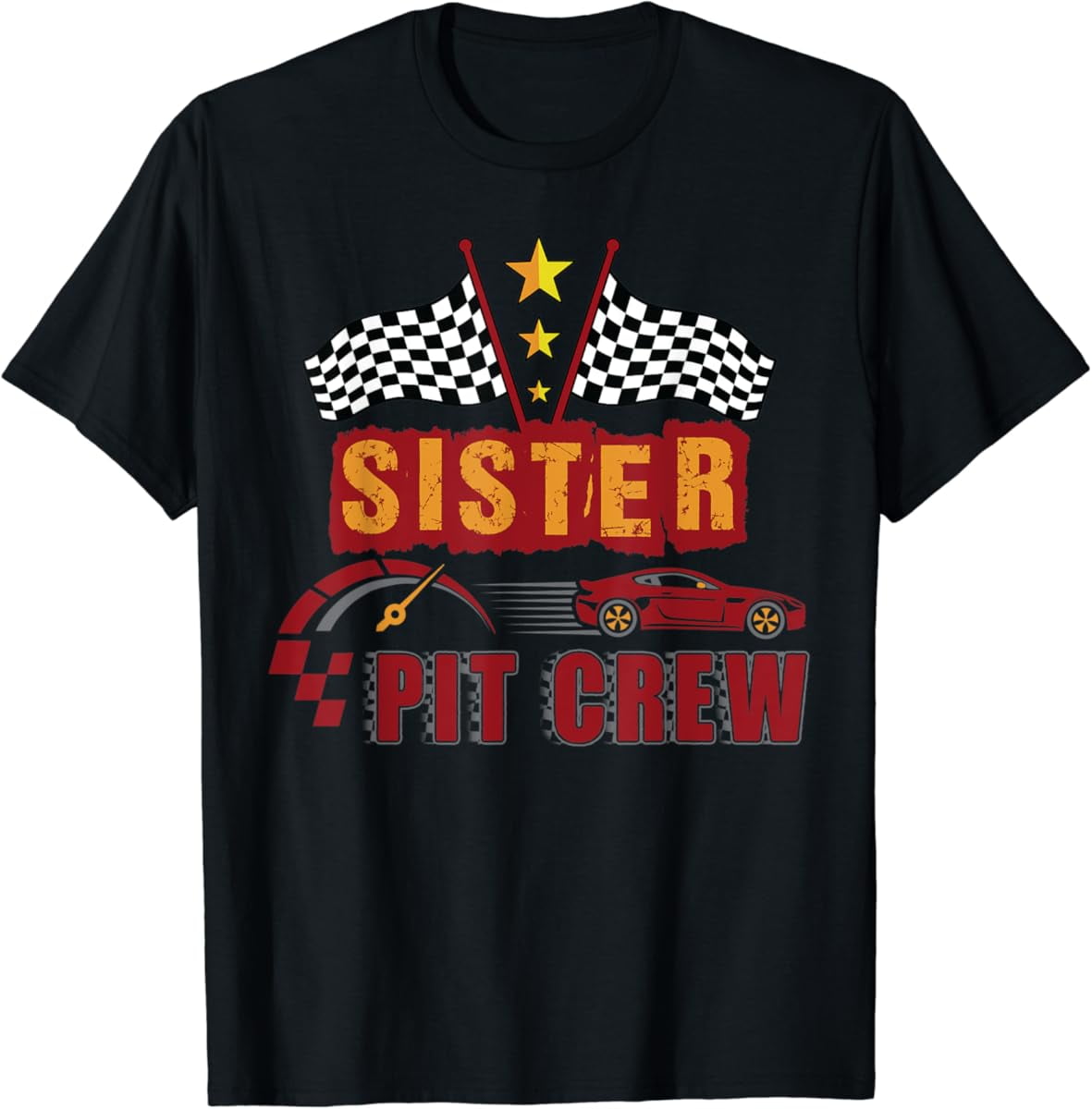 Hot Trending With Sister Pit Crew Tee With Hosting Car Graphic For ...