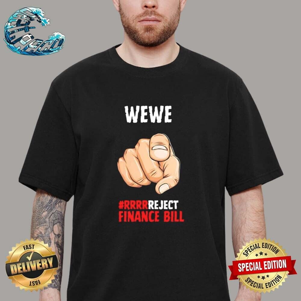 Hot Wewe Reject Finance Bill T-Shirt - Walmart.com