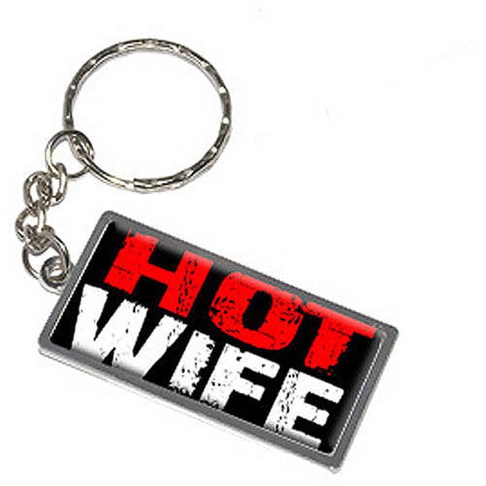Hot Wife Keychain Key Chain Ring - Walmart.com