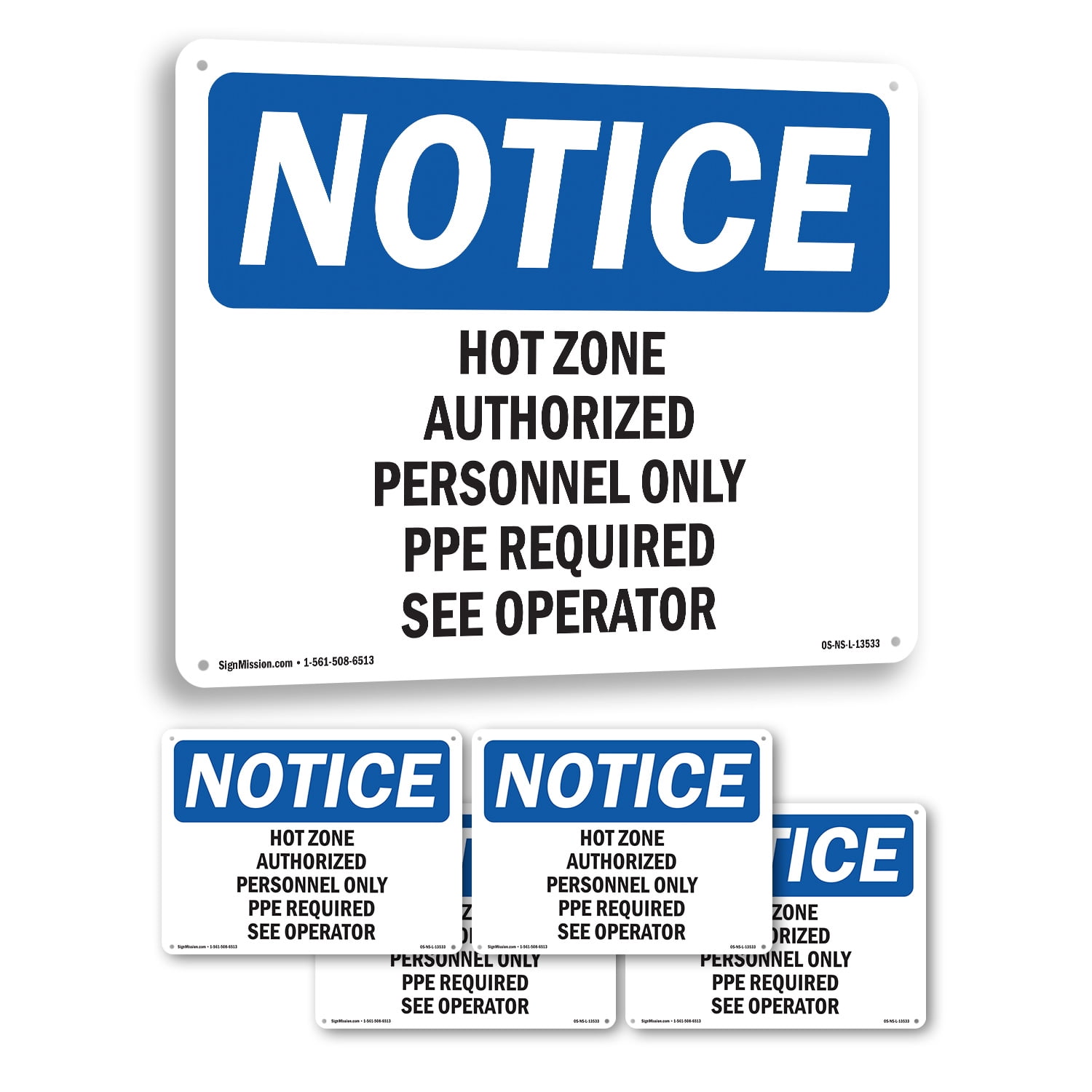 Hot Zone Authorized Personnel Only PPE Required OSHA Notice Rigid ...