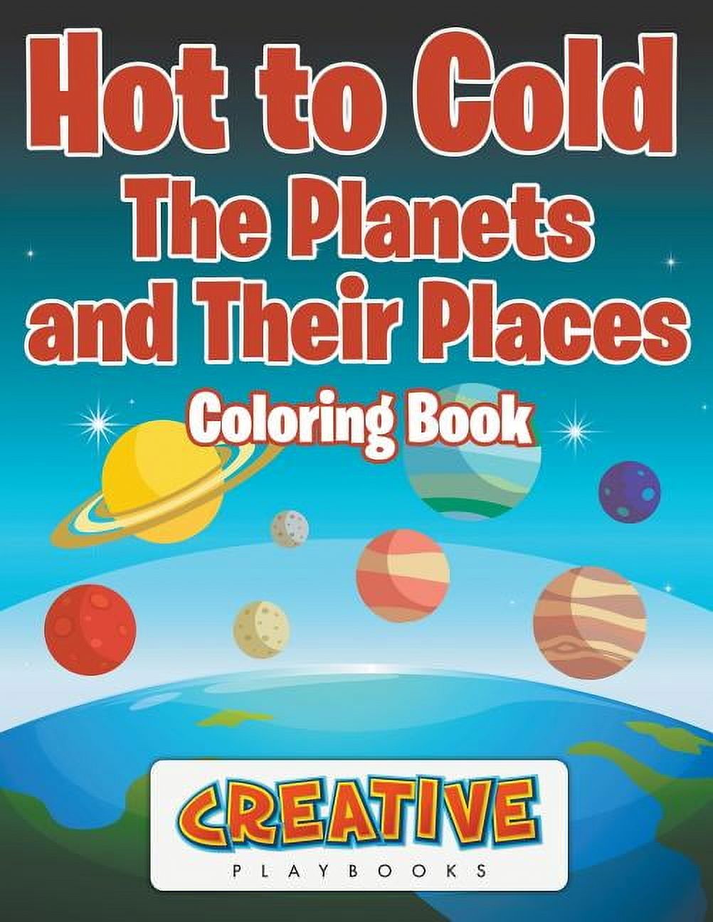 Hot to Cold: the Planets and Their Places Coloring Book (Paperback ...