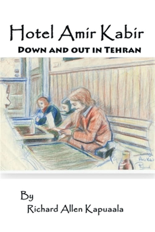 Pre-Owned Hotel Amir Kabir: Down and out in Tehran (Paperback) by ...