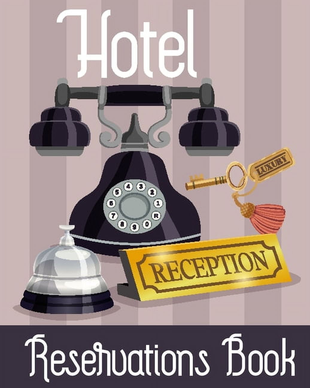 Hotel Reservation Book: Booking Keeping Ledger, Reservation Book, Hotel ...