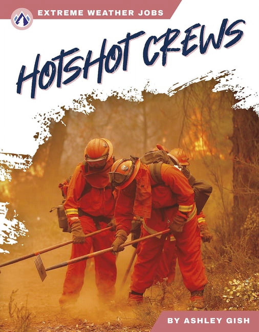 Hotshot Crews, (Hardcover) - Walmart.com