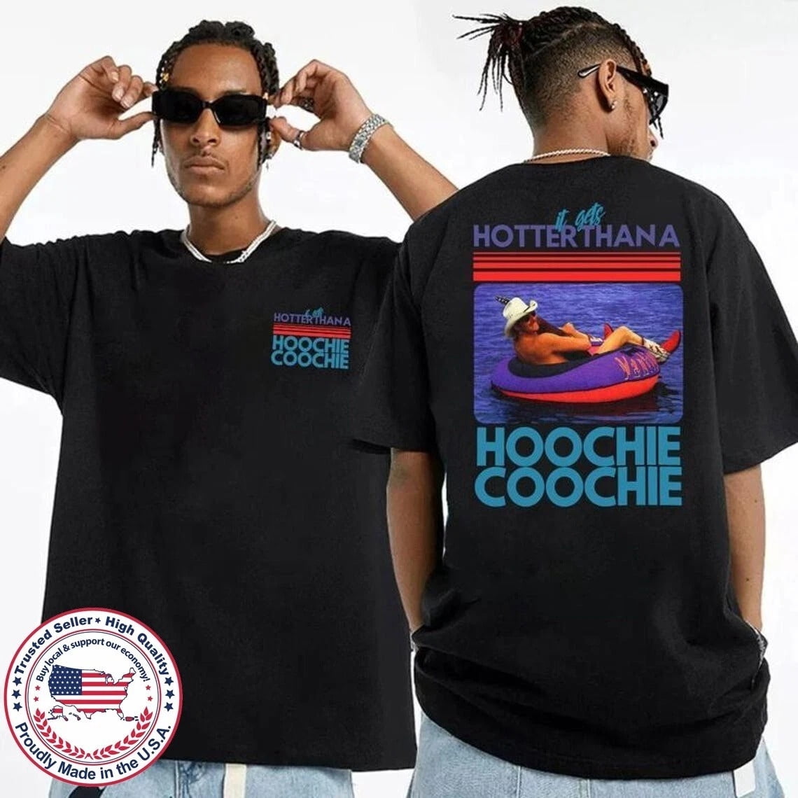 Hotter Than A Hooch!!!ie Cooch!!ie T-shirt, Meme Summer Vacation Shirt ...