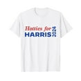 Hotties For Harris 2024 Kamala Harris for President Funny T-Shirt ...