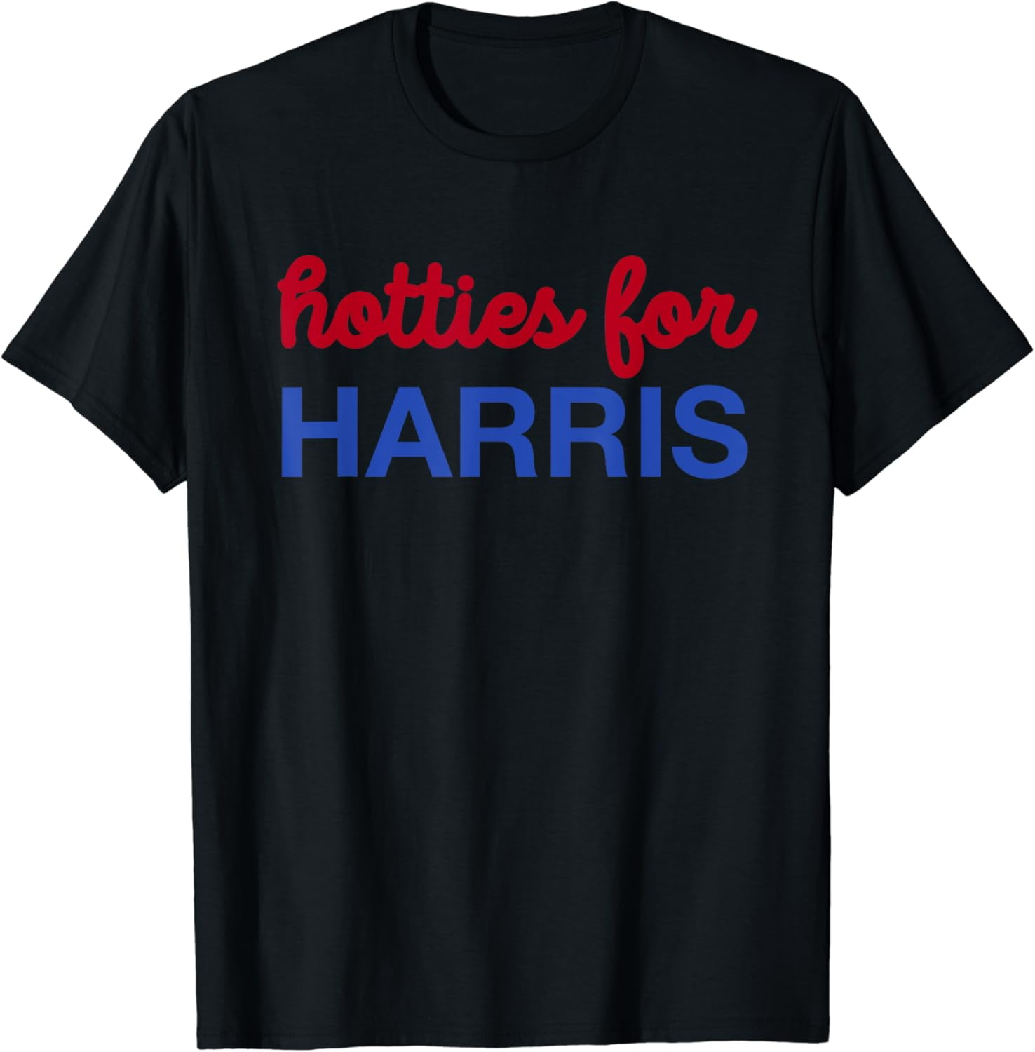 Hotties For Harris 24 Hotties For Harris 2024 Tee Funny Creative ...