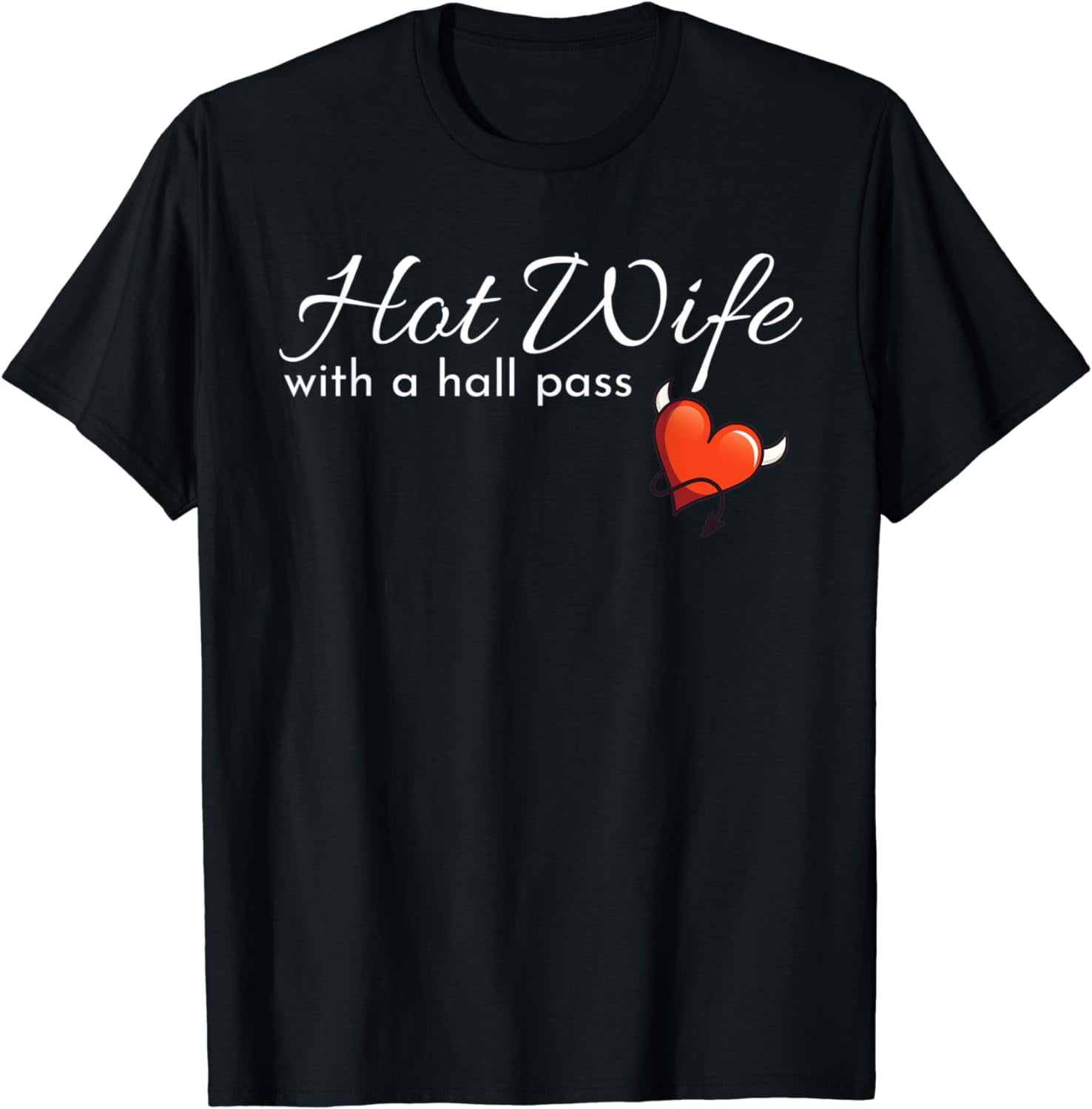 Hotwife Swinger Hot Wife With A Hall Pass T Shirt