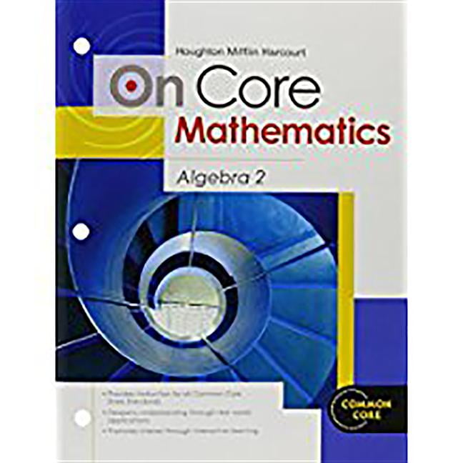 Houghton Mifflin Harcourt on Core Mathem Student Worktext Algebra 2 ...