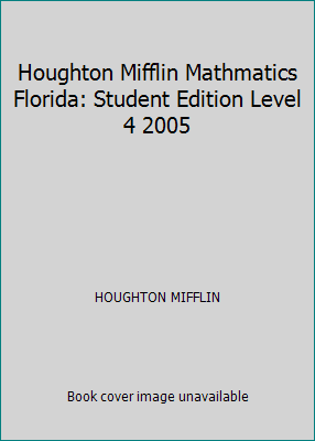 Pre-Owned Houghton Mifflin Mathmatics Florida: Student Edition Level 4 2005 (Hardcover ...