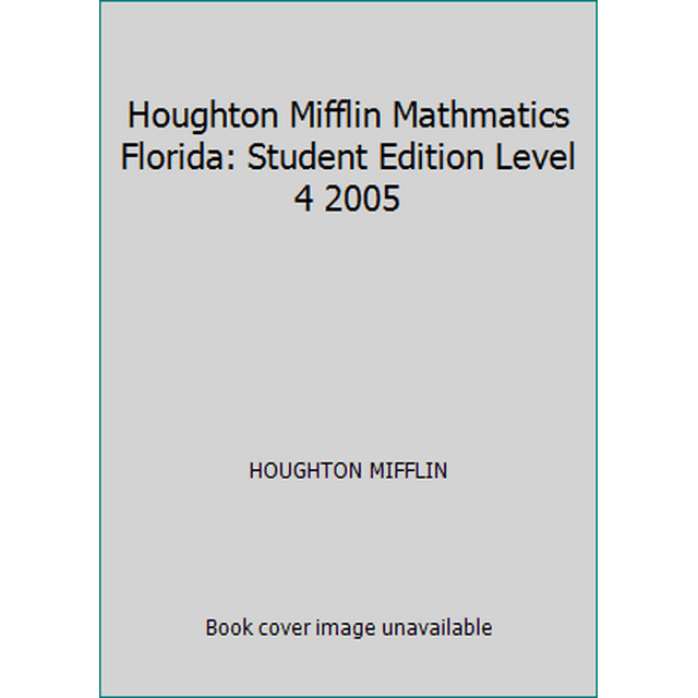 Pre-Owned Houghton Mifflin Mathmatics Florida: Student Edition Level 4 2005 (Hardcover ...