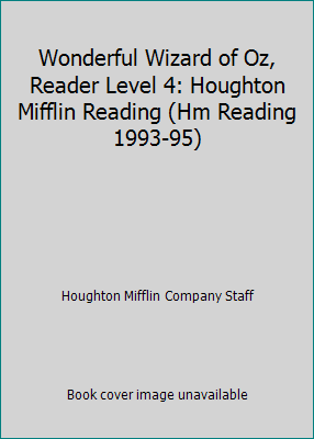 Pre-Owned Wonderful Wizard of Oz, Reader Level 4: Houghton Mifflin Reading (Hm Reading 1993-95 ...