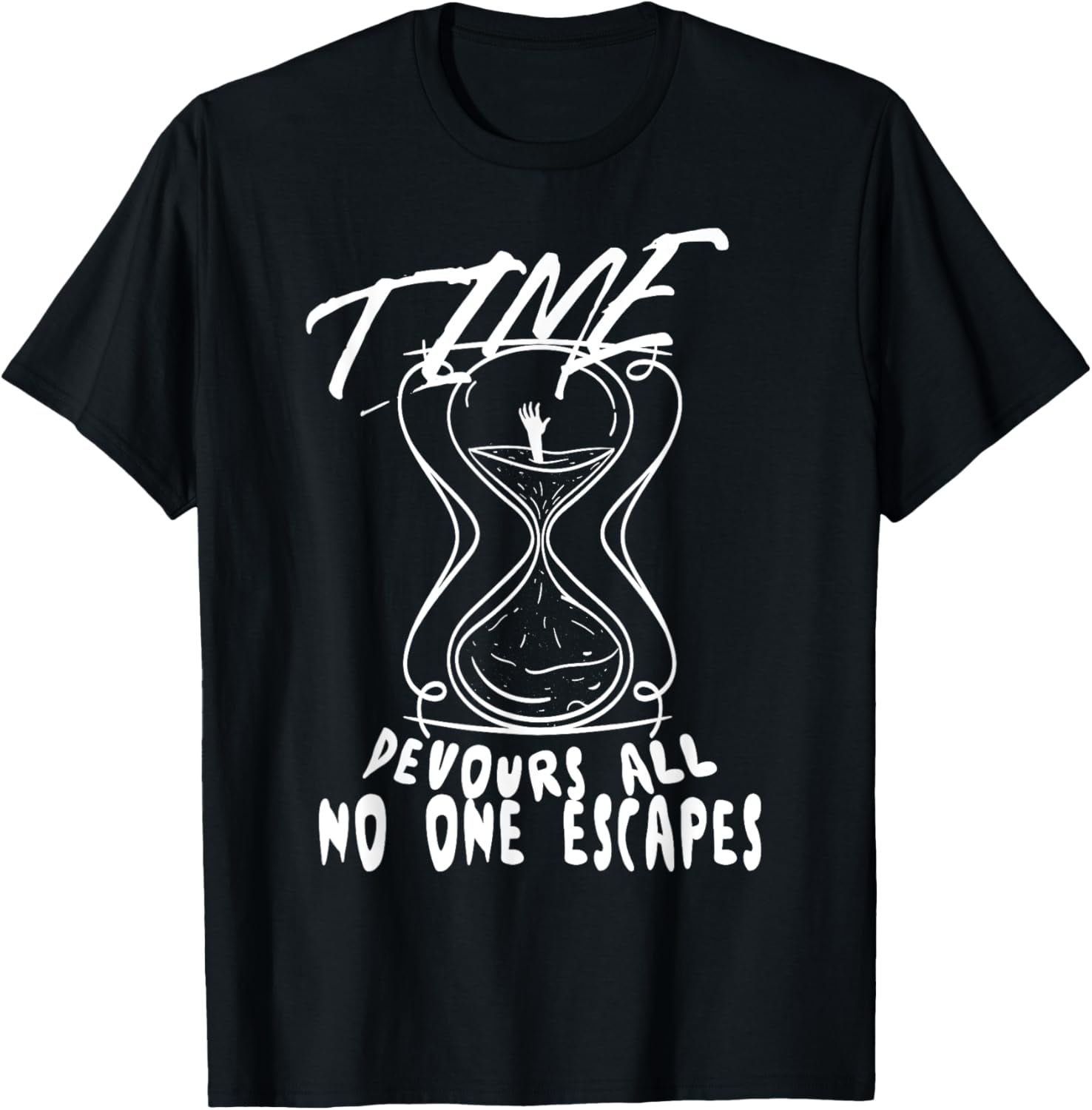 Hourglass graphic Time devours all no one escapes T-Shirt - Walmart.com