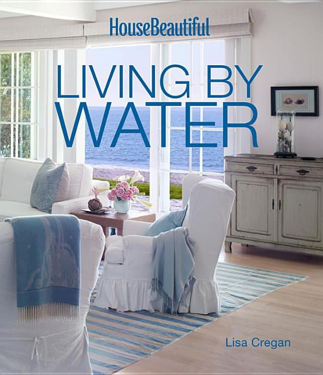 House Beautiful Living by Water (Hardcover) - Walmart.com