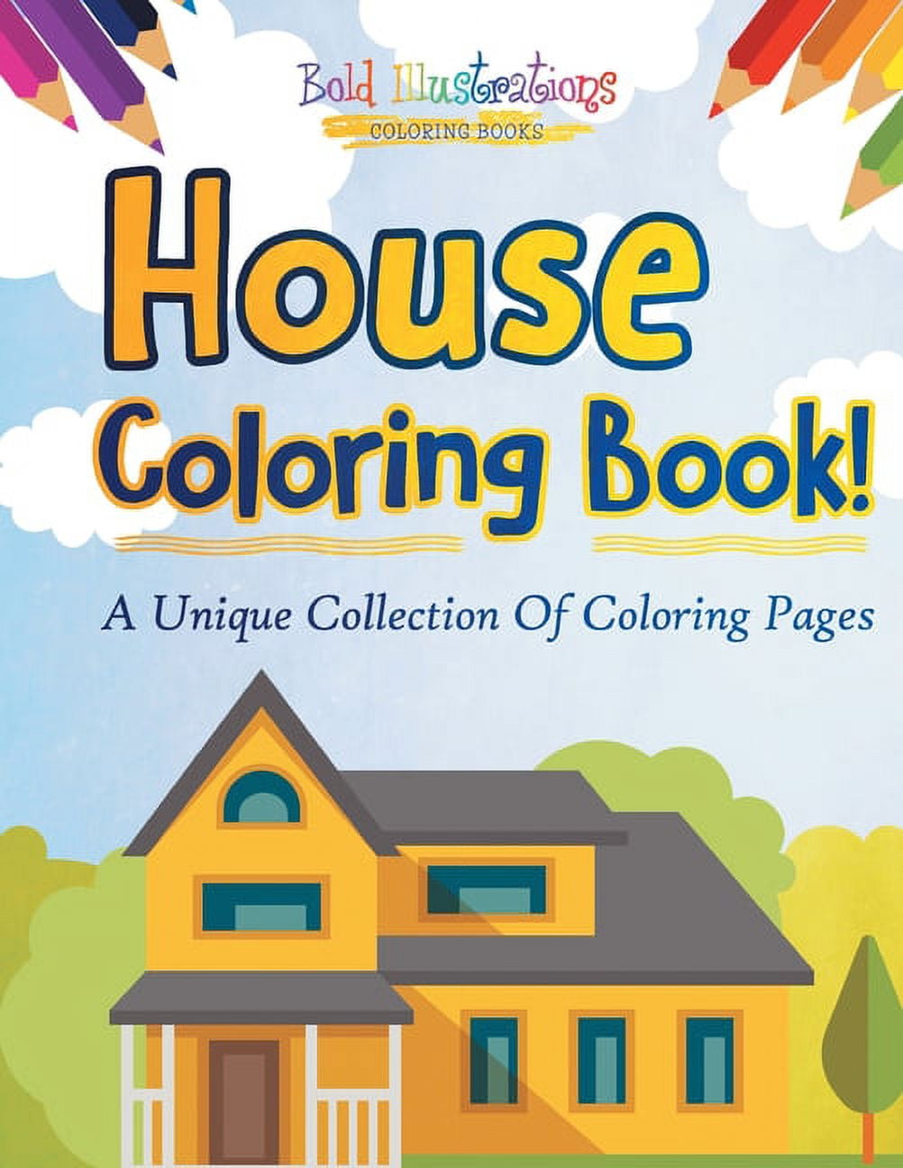 House Coloring Book! a Unique Collection of Coloring Pages - Walmart.com