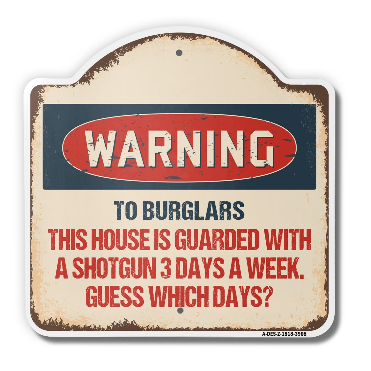 House Guarded With 18" X 18" Heavy-Gauge Aluminum Architectural Sign ...