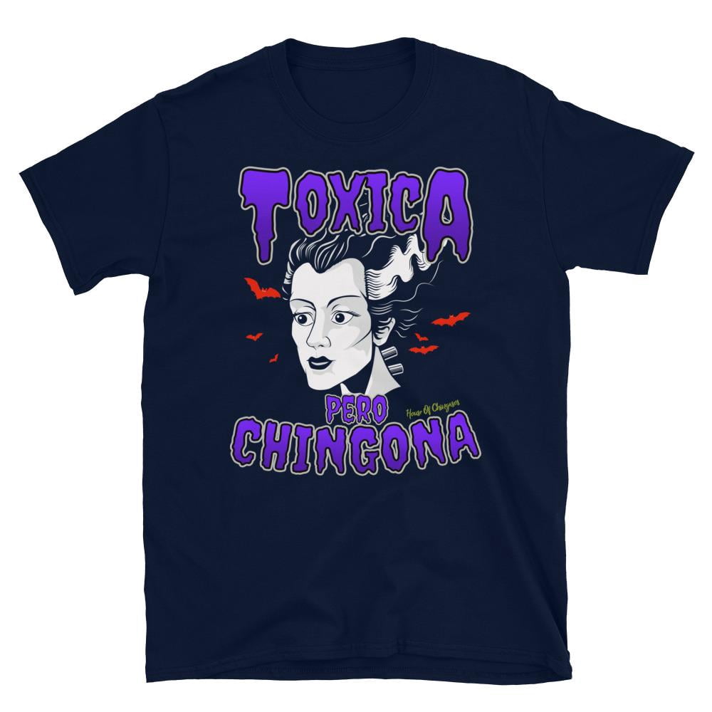 House of Chingasos Toxica Pero Chingona Navy Cotton T-Shirt Unisex ...