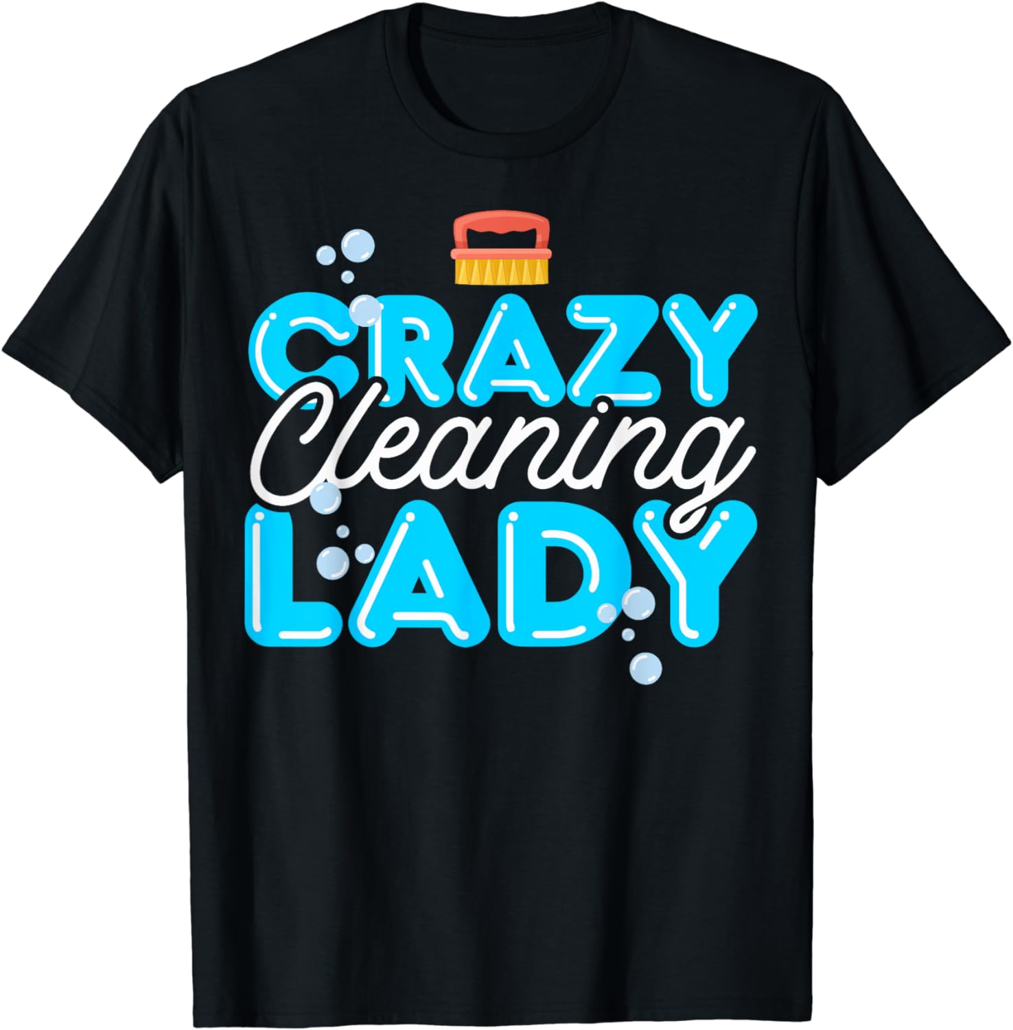 Housekeeping Crazy Cleaning Lady Cleaning Ladies T-Shirt - Walmart.com