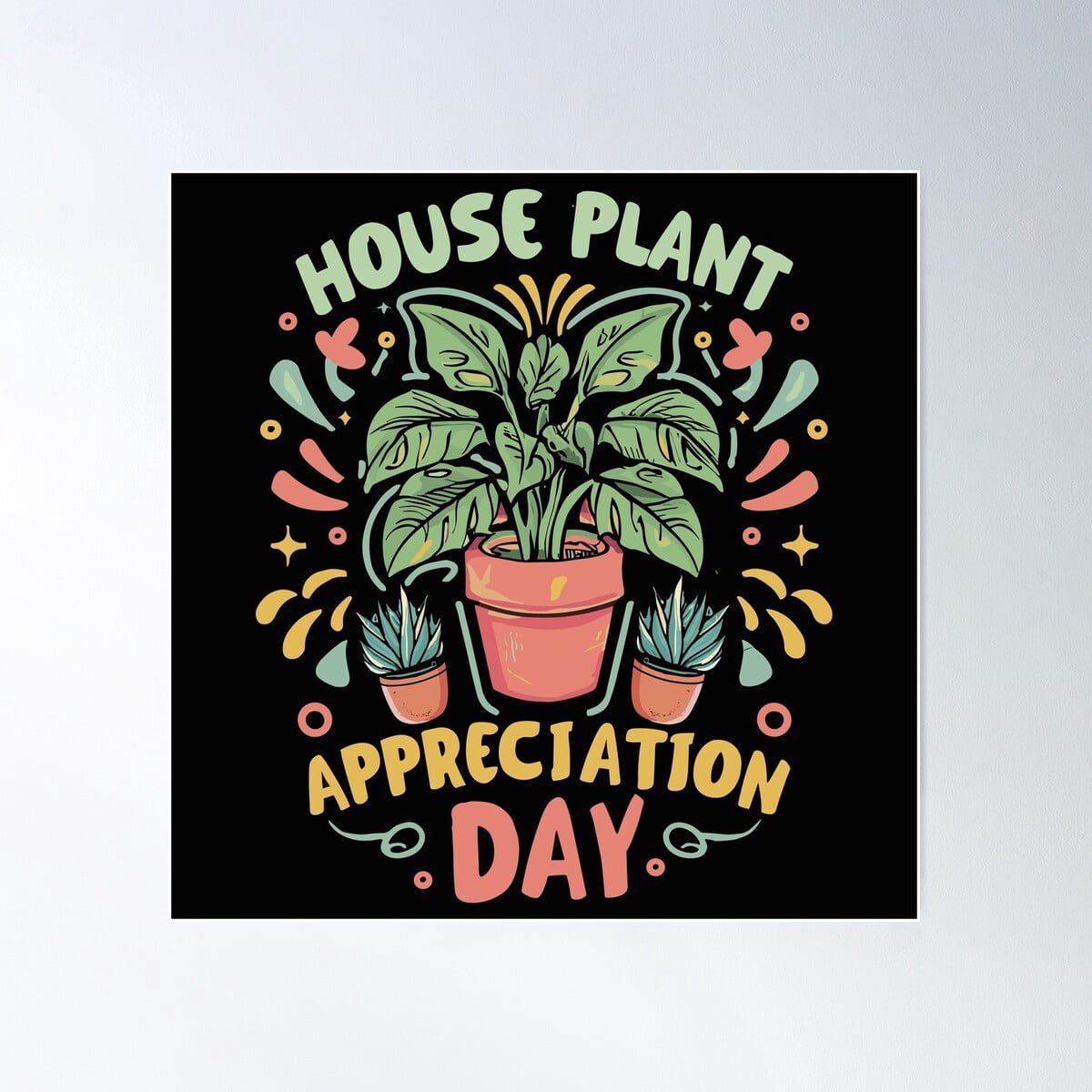 Houseplant Appreciation Day – January Poster Wall Art, Modern Wall ...