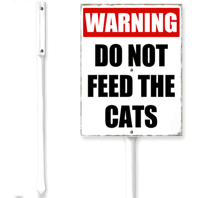 Houseuse Do Not Feed The Cats Sign With Stake Don't Touch The Cats ...