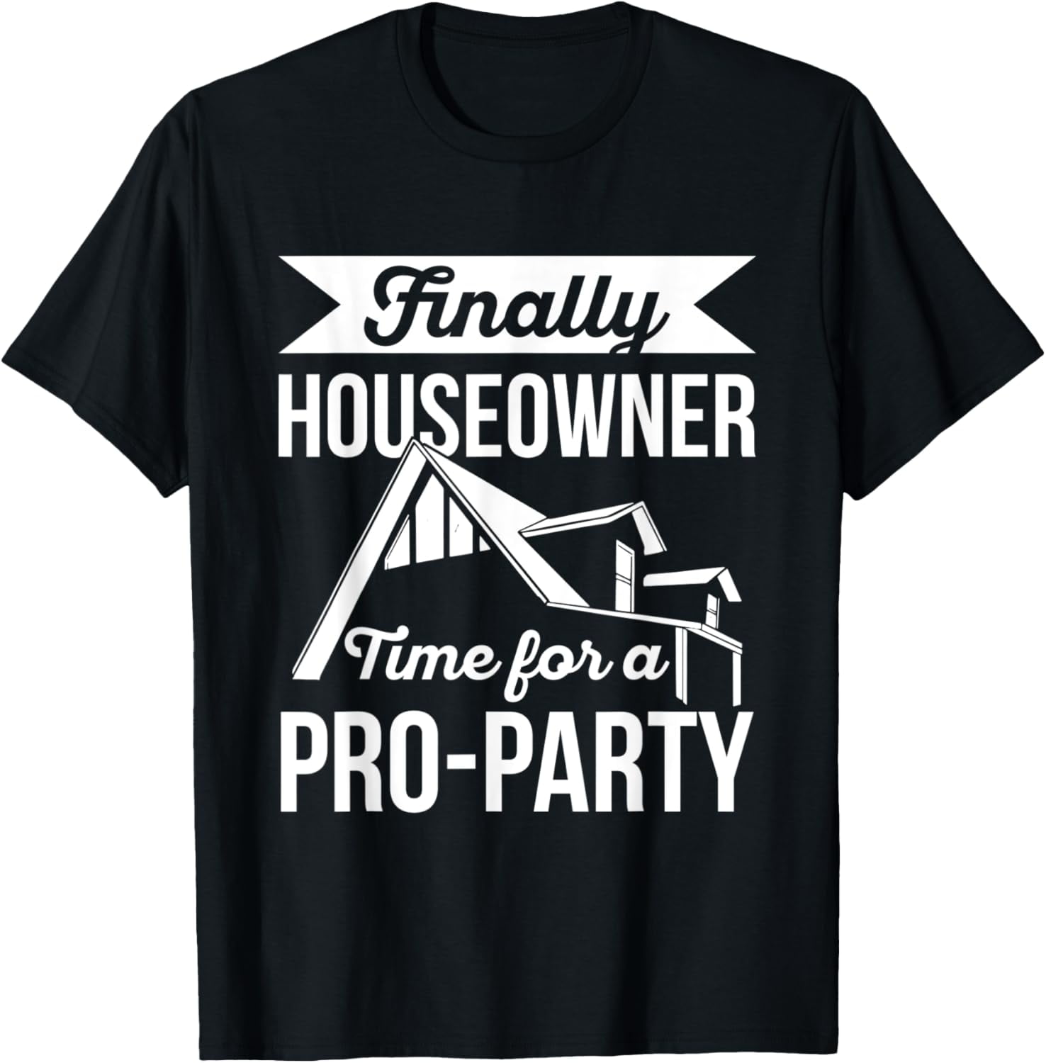 Housewarming New house party Design for a New home buyer T-Shirt ...