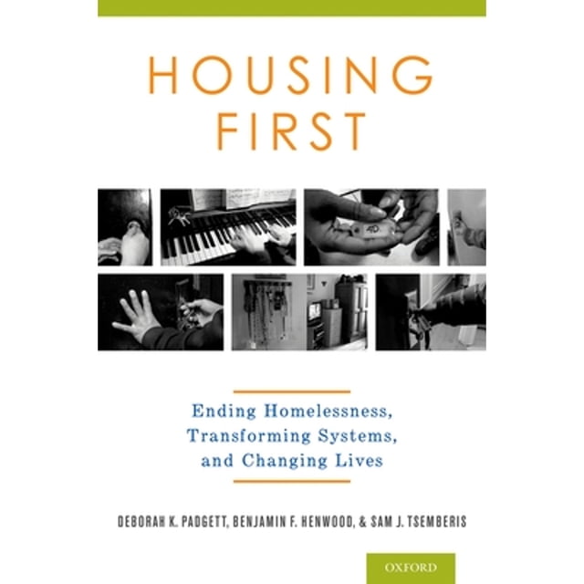 Pre-Owned Housing First: Ending Homelessness, Transforming Systems, and ...