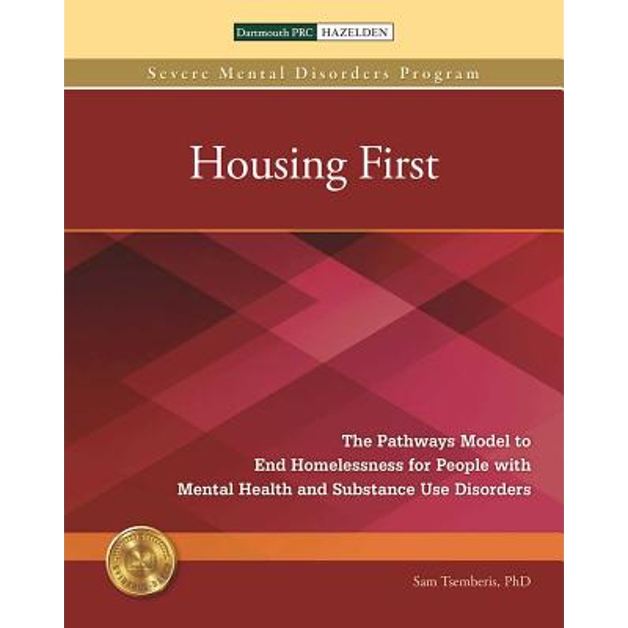 Pre-Owned Housing First: The Pathways Model to End Homelessness for ...