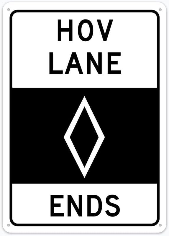 Hov Lane End Sign Restriction Alert Attention Caution Warning Notice ...