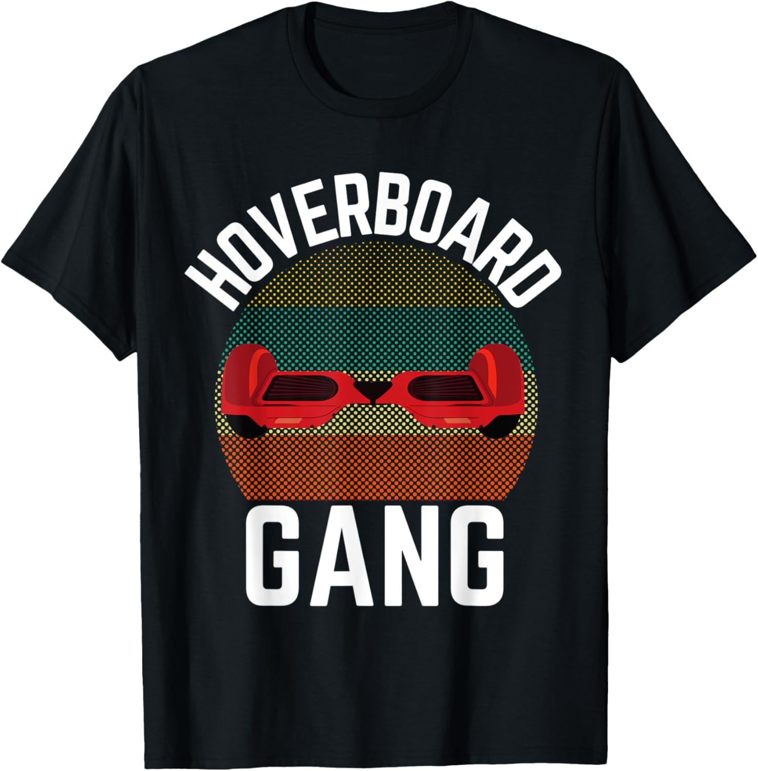 Hoverboard Gang Vintage Hoverboard Retro Hover Board Squad T-Shirt ...