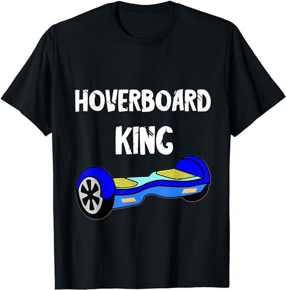 Hoverboard King Hover Skater Electric Scooter Balance Board T-Shirt ...