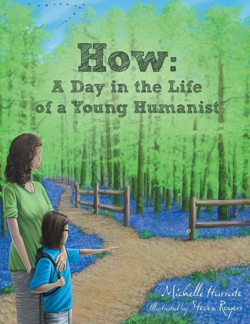 How: A Day in the Life of a Young Humanist - Walmart.com