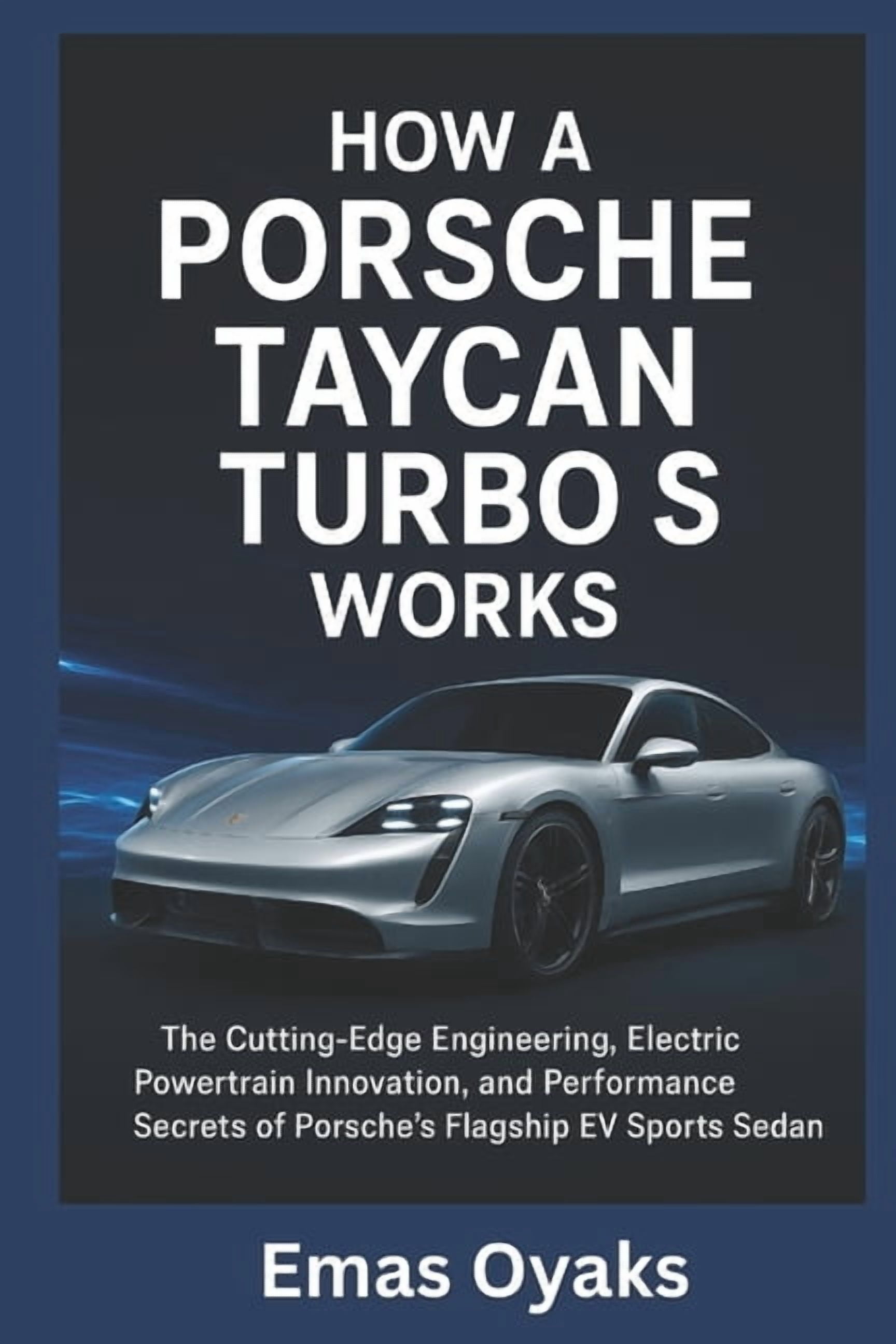 Series: How Things in Engineering, Scien How A Porsche Taycan Turbo S ...