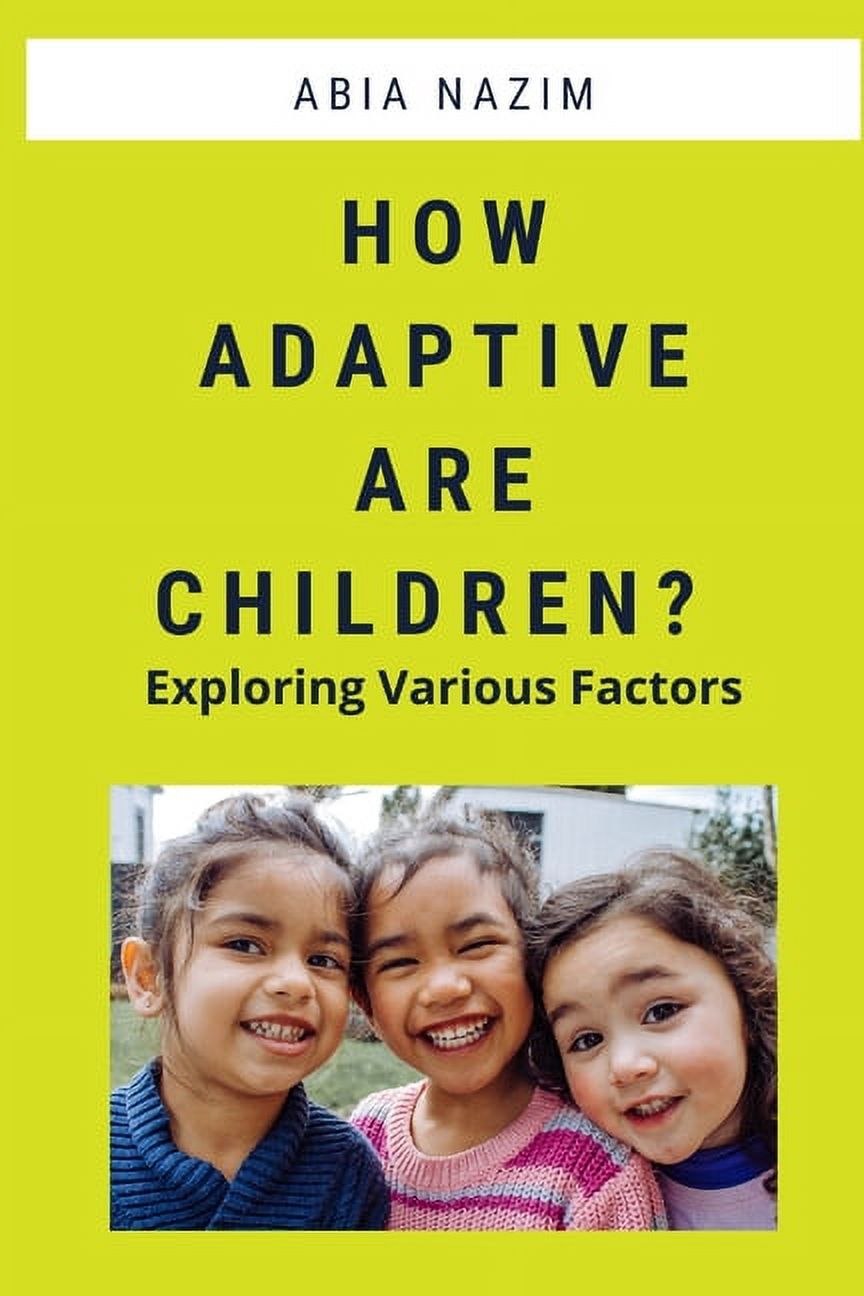 How Adaptive are Children? - Exploring Various Factors (Paperback ...