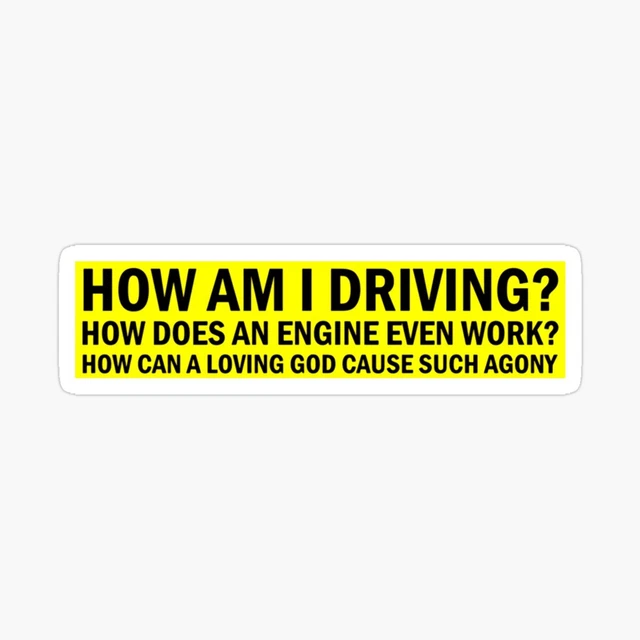 How Am I Driving? Sticker Phone Decal Water Bottle Stickers Car Decals ...