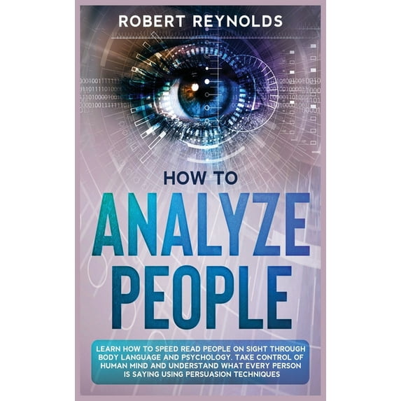How to Analyze People: Learn how to Speed Read People on Sight Through ...