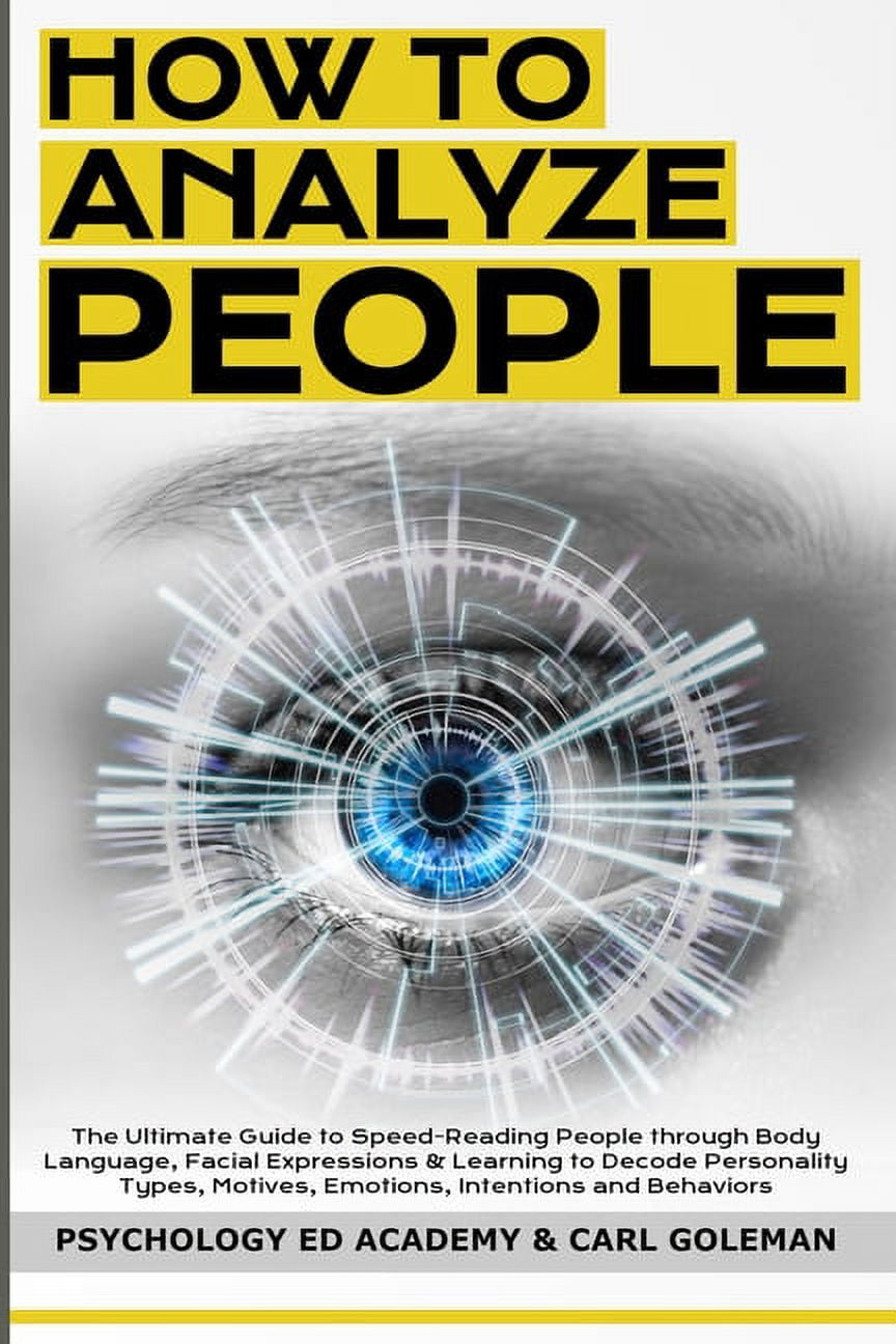 How to Analyze People : The Ultimate Guide to Speed-Reading People ...