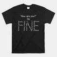 How Are You Im Fine With Different Words Shirt - Walmart.com How Are You Im Fine With Different Words Shirt - Walmart.com