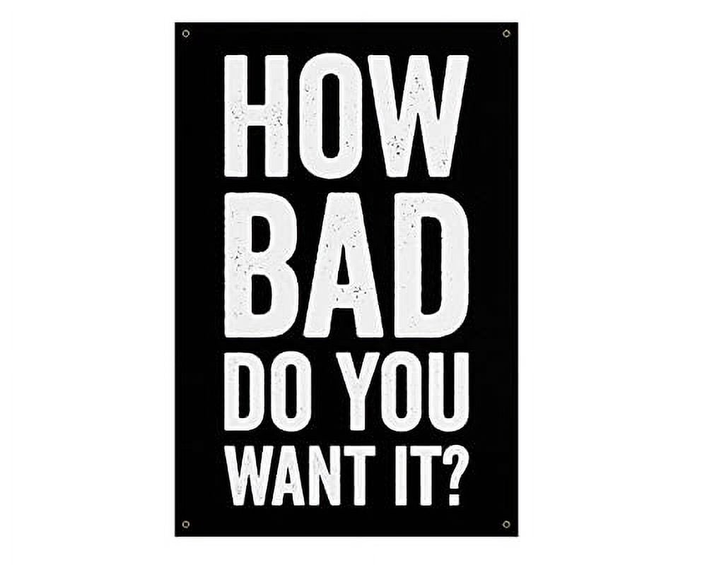 How Bad Do You Want It Banner - Home Gym Decor - Large Quote Wall Art ...