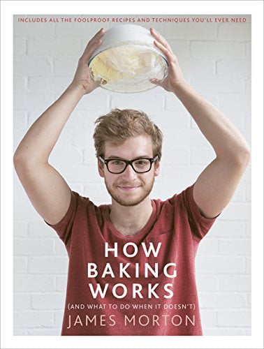 Pre-Owned How Baking Works: And What to Do When It Doesn't ...