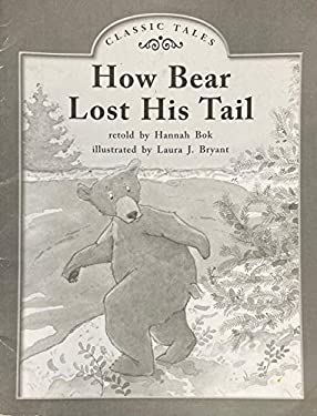Pre-Owned How Bear Lost His Tail Classic Tales Paperback retold by ...