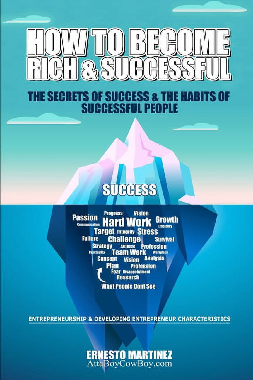 How to Become Rich and Successful. The Secret of Success and the Habits ...