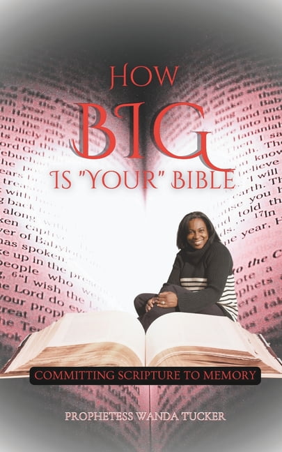 How Big Is Your Bible: Committing Scripture to Memory, (Paperback ...